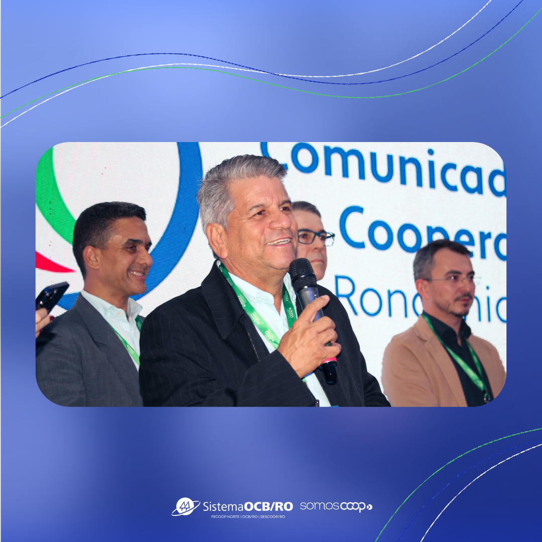 Sistema OCB/RO realiza o 3º Encontro de Comunicadores das Cooperativas ...